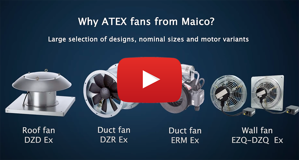 Explosion-proof fans with ATEX- and IECEx certificate | MAICO